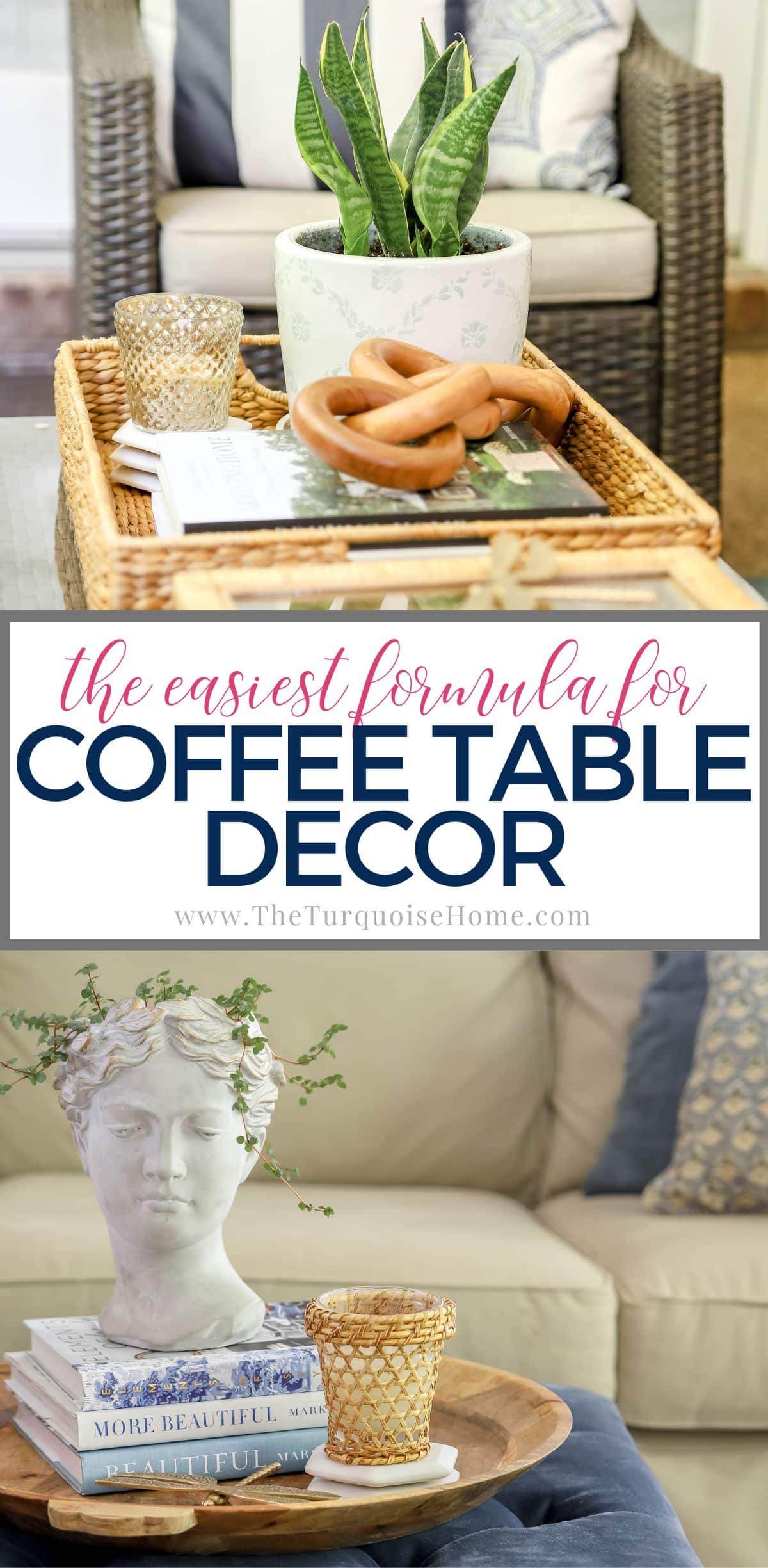 How to Decorate a Coffee Table - The Turquoise Home