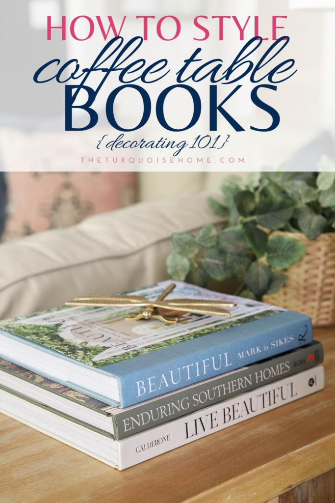 Styling the Best Coffee Table Books {Decorating 101}