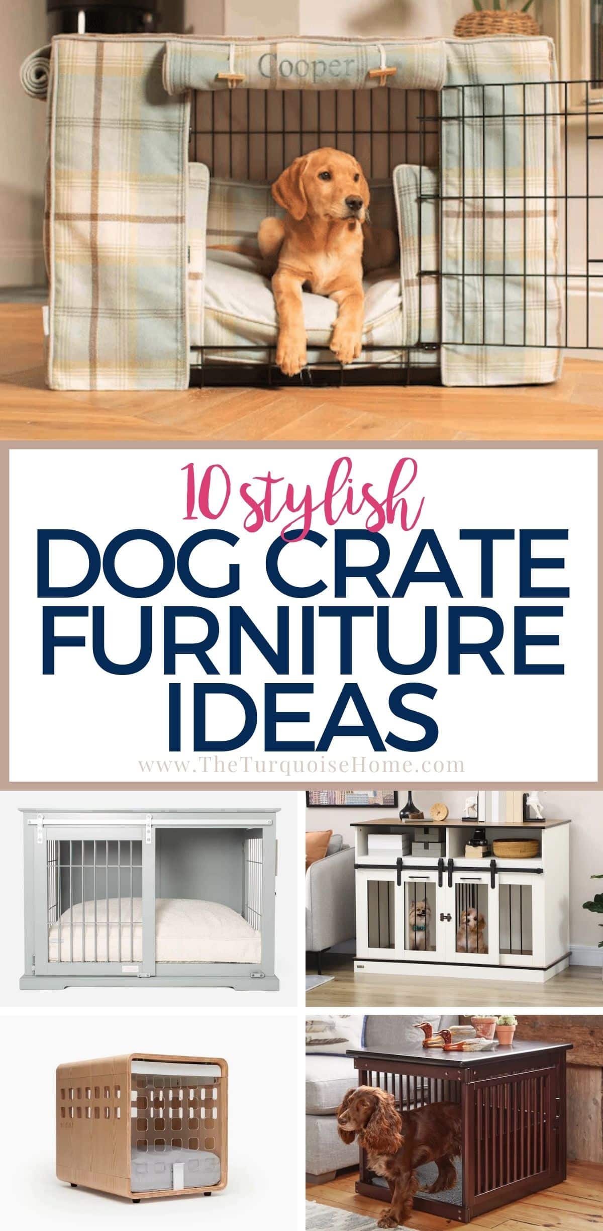 10+ Stylish Dog Crate Furniture Ideas 10+ Stylish Dog Crate Furniture Ideas