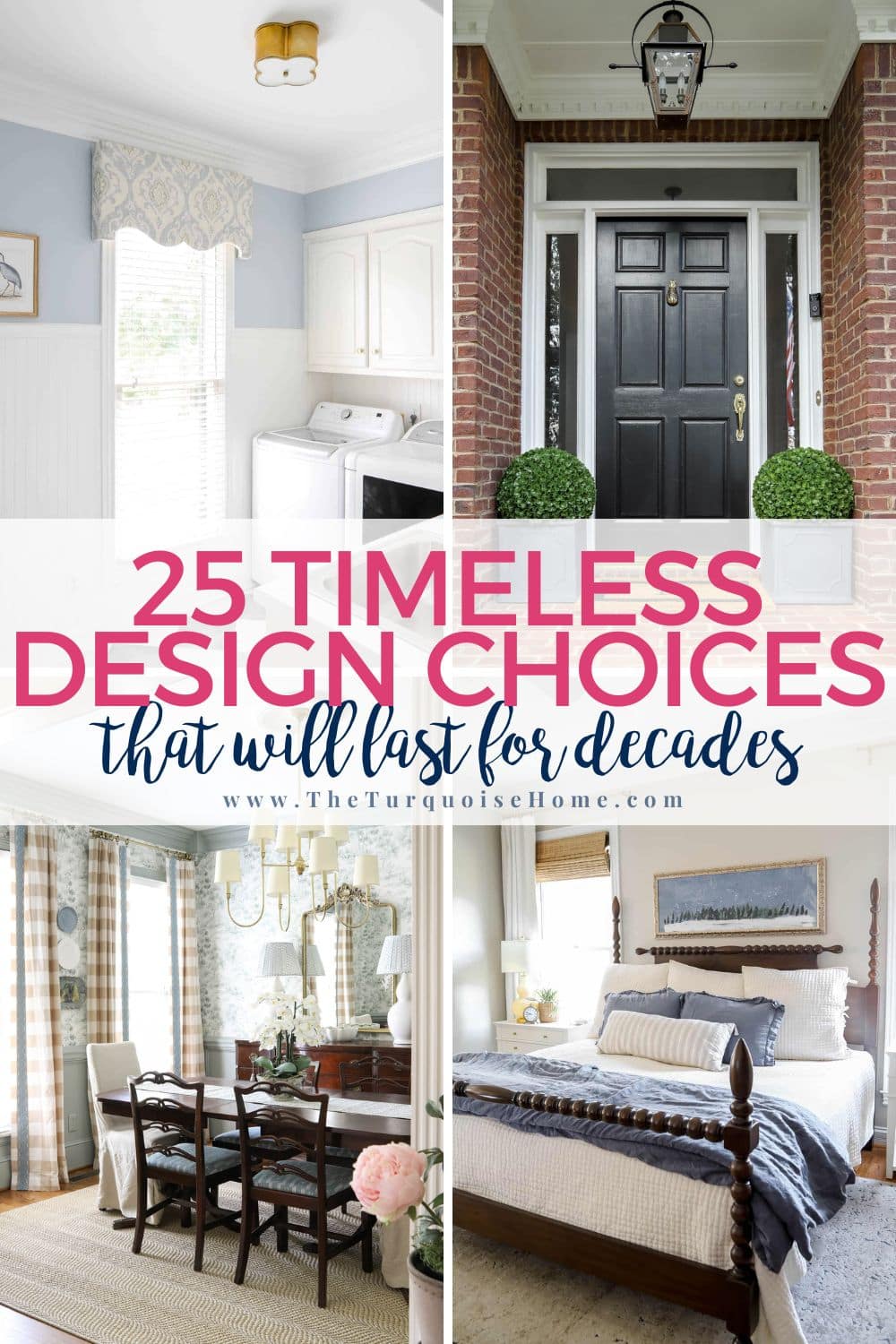 25 Timeless Interior Design Choices That Will Last - The Turquoise Home
